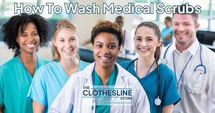 How to Wash and Dry Medical Scrubs at Home – The Clothesline Store